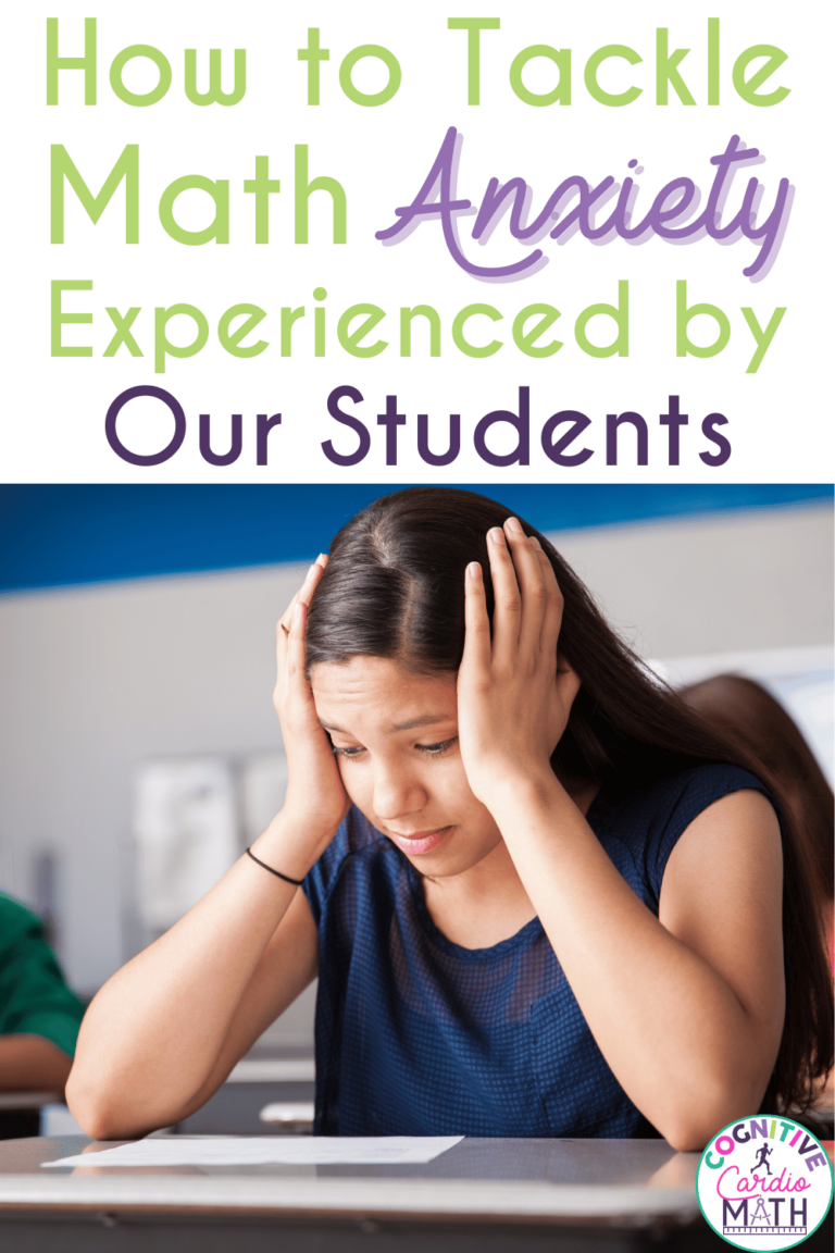 How to Tackle Math Anxiety Experienced by Our Students - Cognitive ...