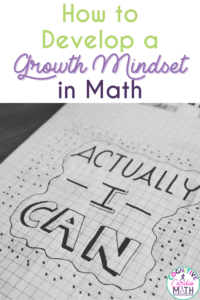 Rethinking the First Week: How to Develop a Growth Mindset in Math ...